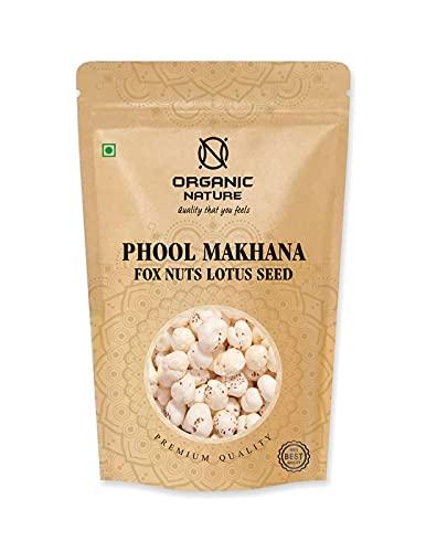 ORGANIC NATURE Phool Makhana Fox Nut Lotus Seeds Pop Gorgon Nut Puffed Kernels (pack of 500 gram)
